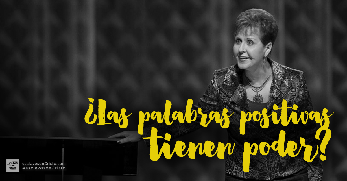 ¿Las palabras positivas tienen poder? – Esclavos de Cristo